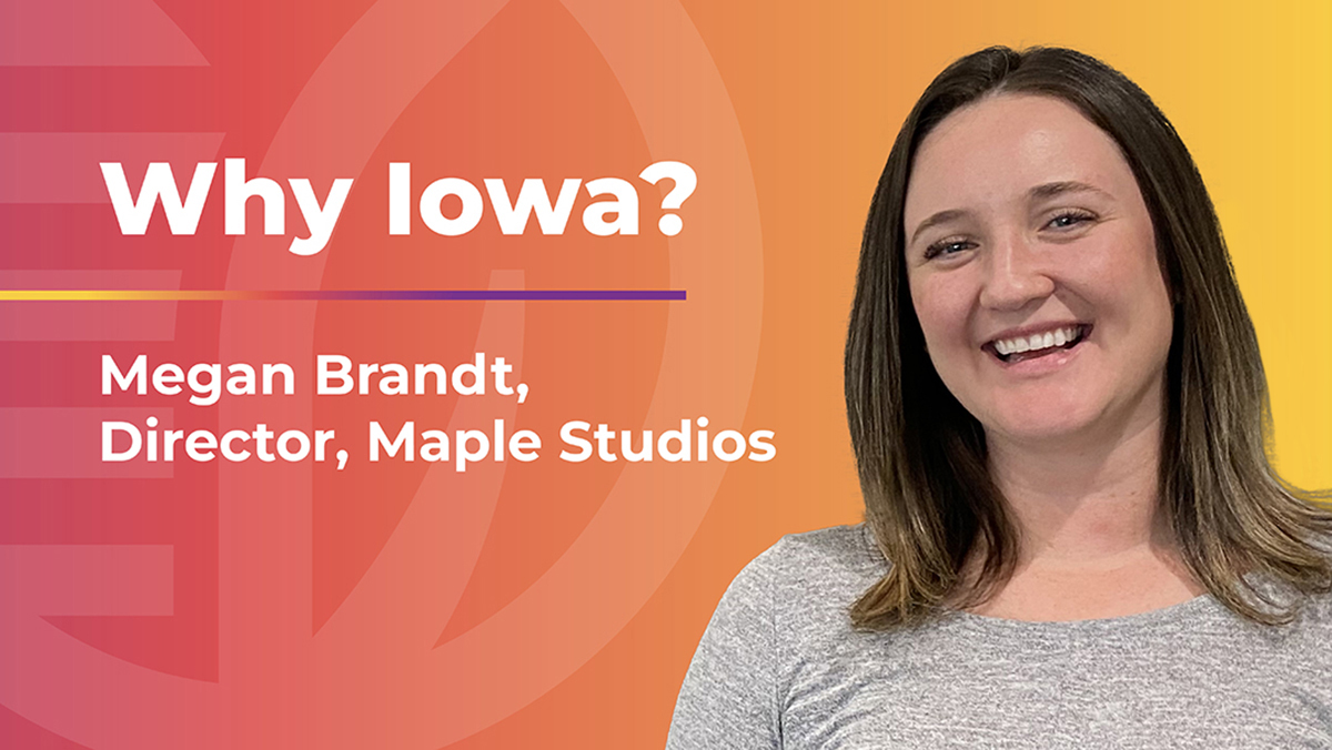 Why Iowa? A conversation with Megan Brandt