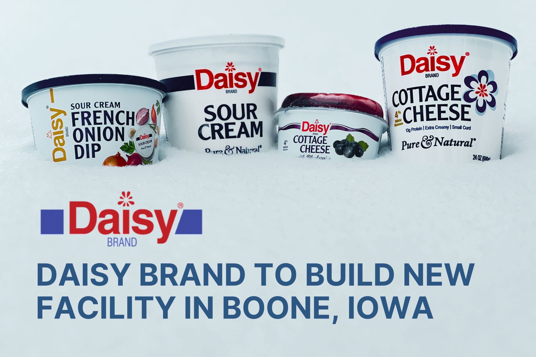 Investment $626.5 Million in Iowa Expansion by Daisy Brand