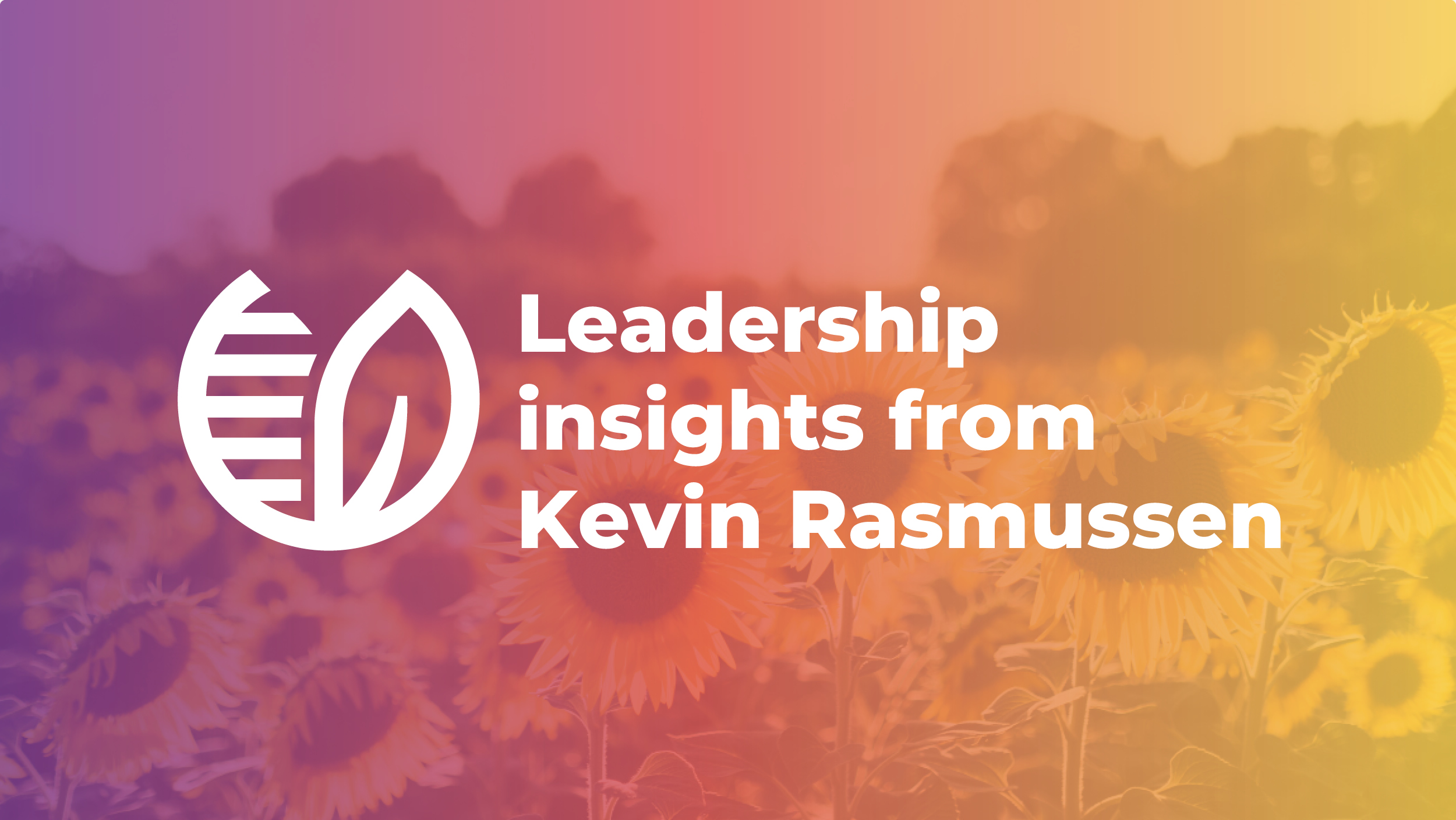 January Leadership Insights from Chairman Kevin Rasmussen